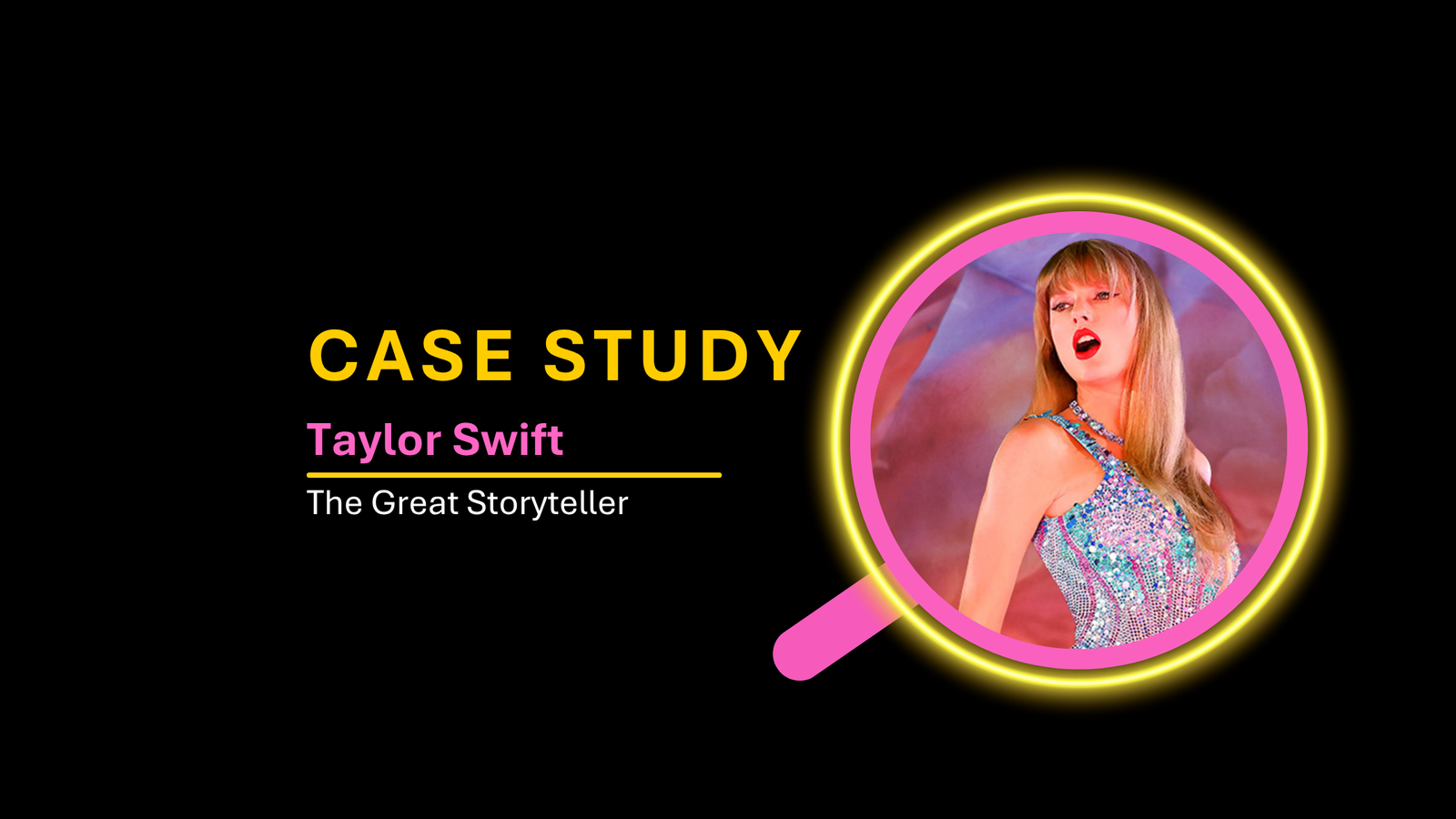 Case Study 6: Taylor Swift – The Great Storyteller - Otinga Marketing