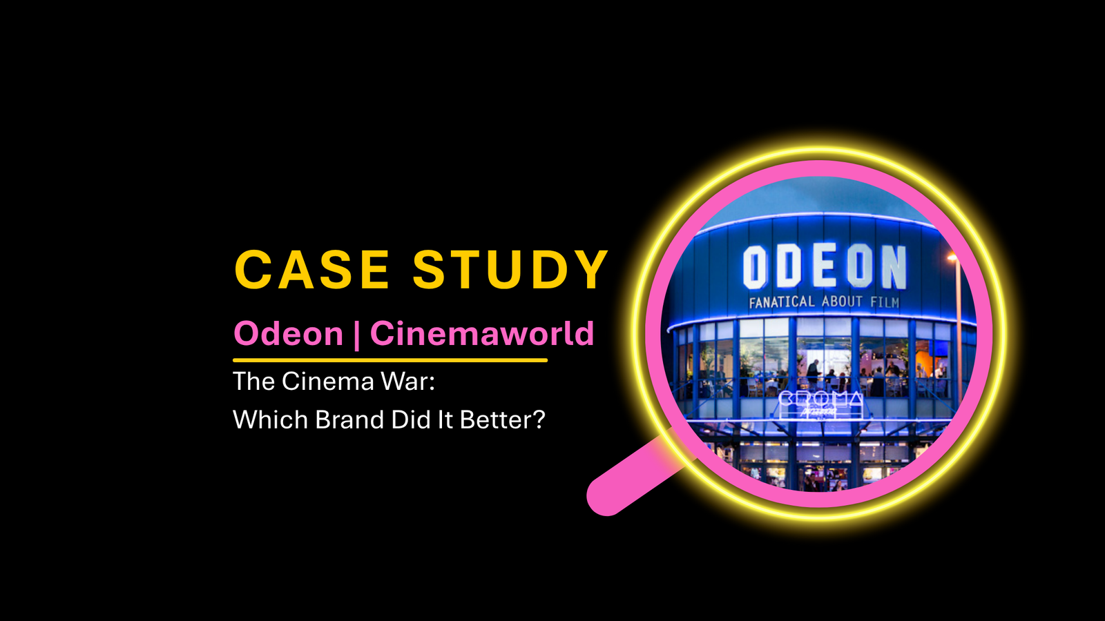 Case Study 12: The Cinema War - Which Brand Did It Better? - Otinga ...