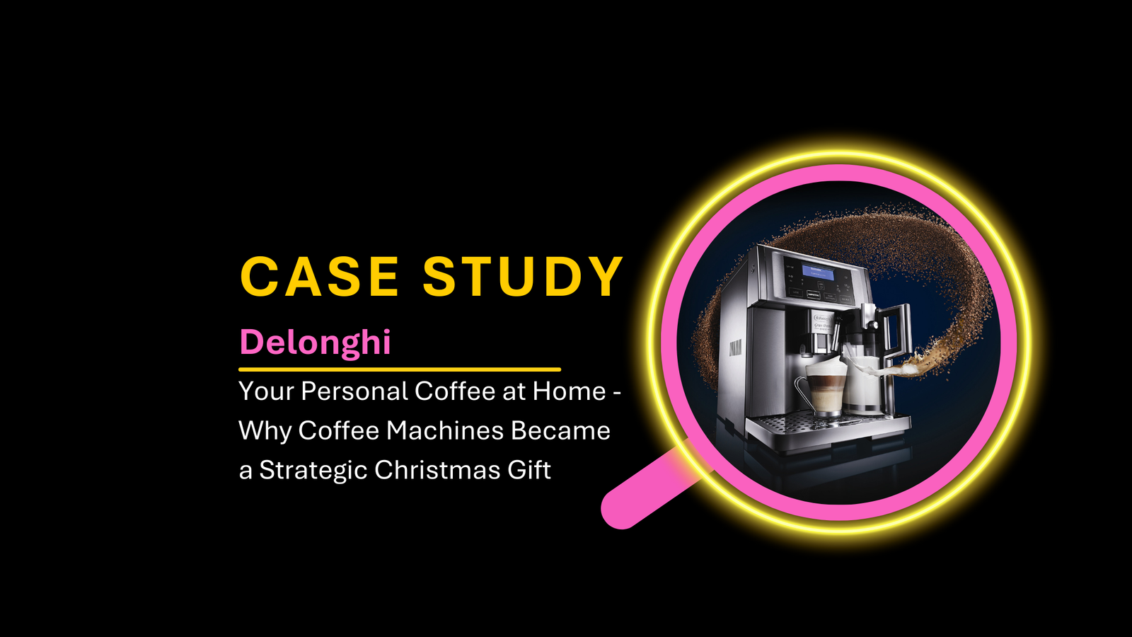 Case Study 17: Christmas Edition 2025- Why Coffee Machines Became a ...